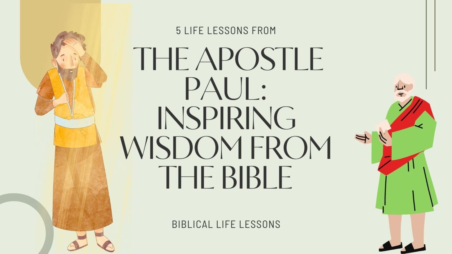 5 Life Lessons from the Apostle Paul: Inspiring Wisdom from the Bible ...
