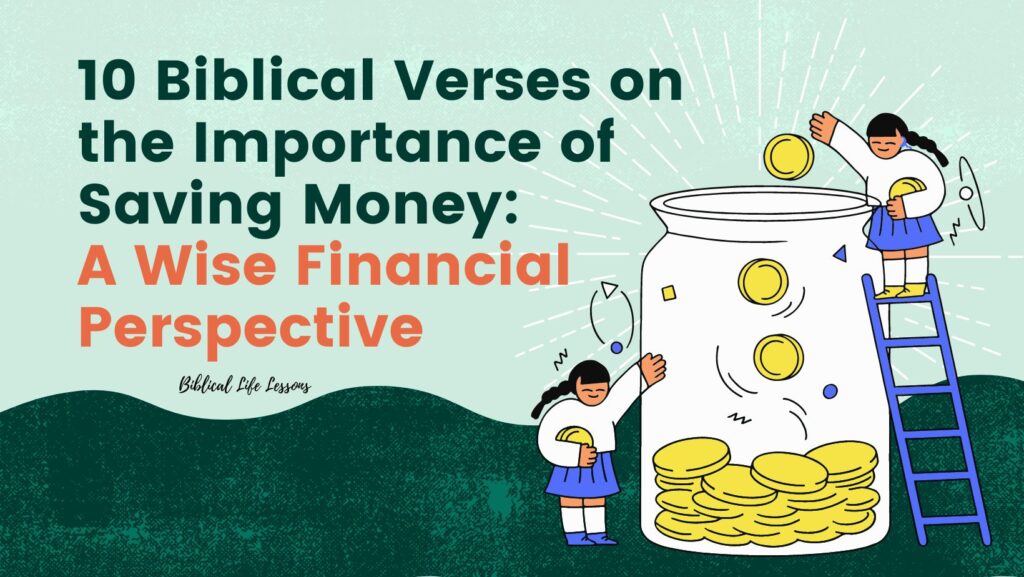 10 Biblical Verses on the Importance of Saving Money: A Wise Financial ...