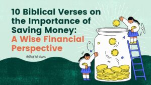 10 Biblical Verses on the Importance of Saving Money: A Wise Financial ...