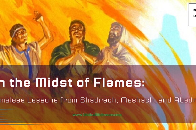 Abednego Archives - Biblical Life Lessons