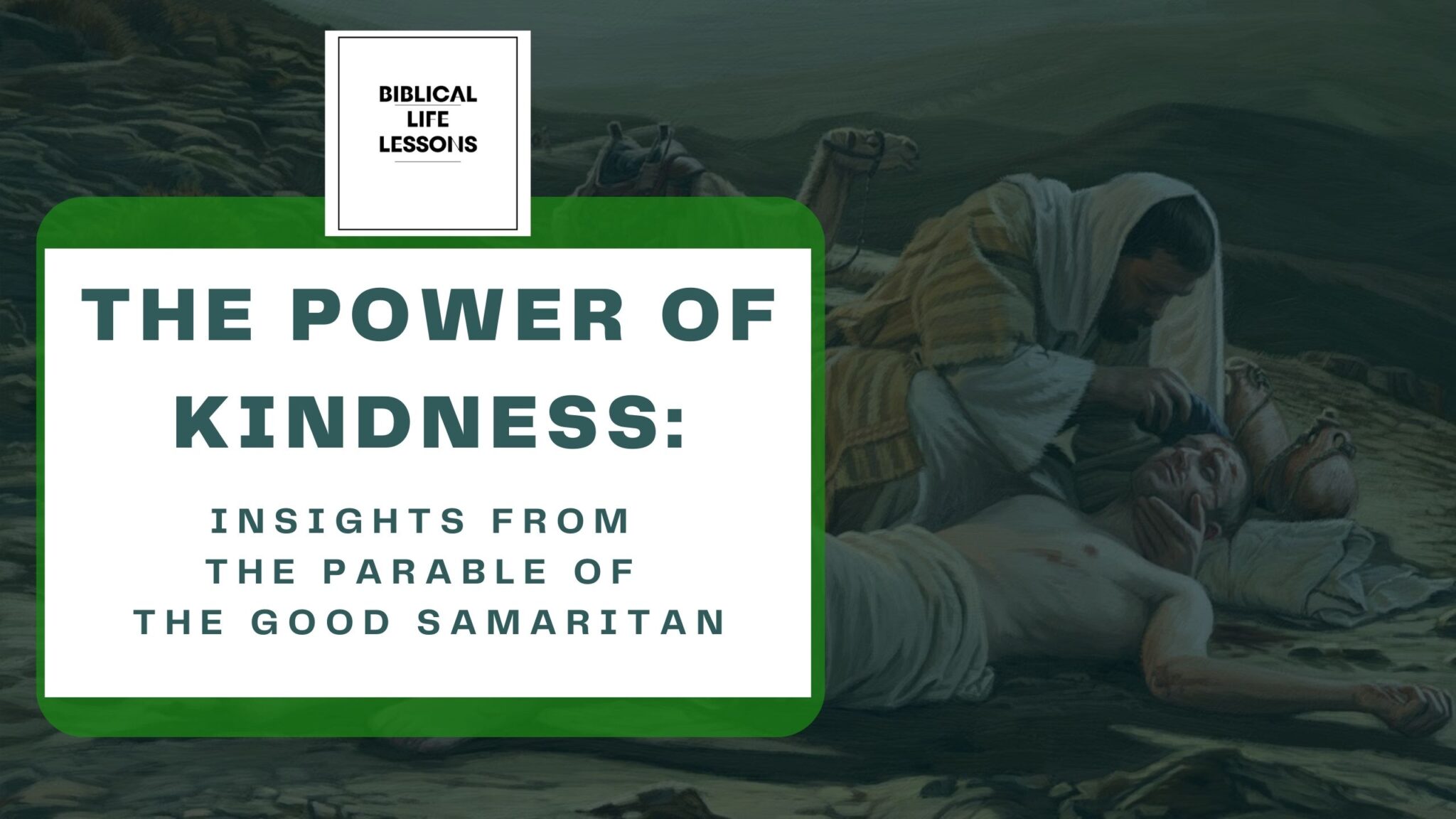 The Power of Kindness: Insights from the Parable of the Good Samaritan ...