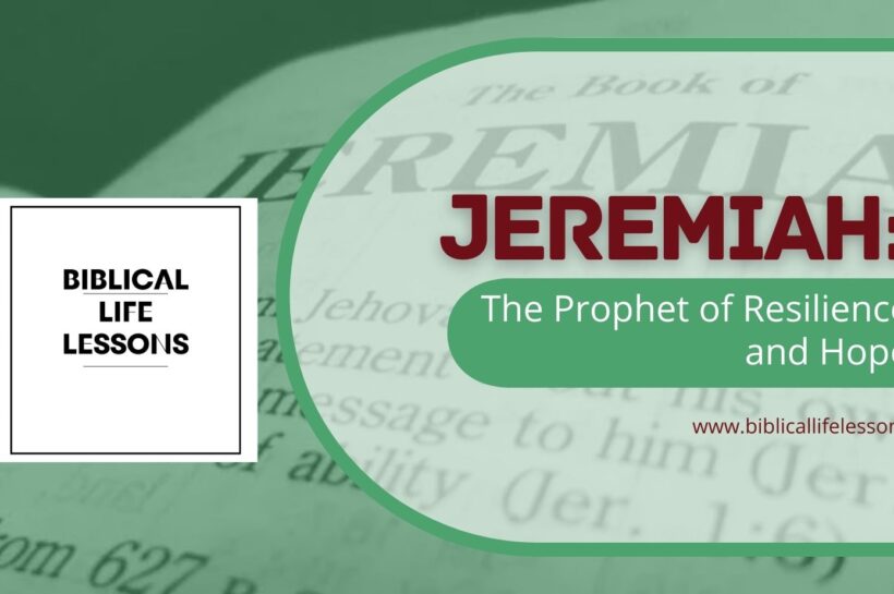 Jeremiah Archives - Biblical Life Lessons