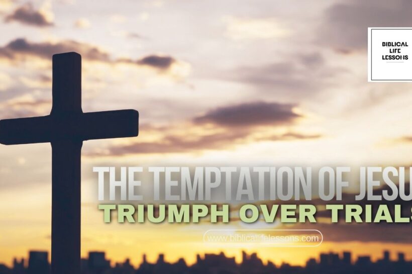 Temptation of Jesus Archives - Biblical Life Lessons