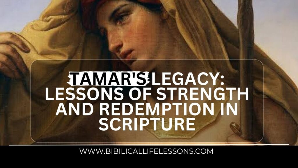 Tamar's Legacy: Lessons of Strength and Redemption in Scripture ...