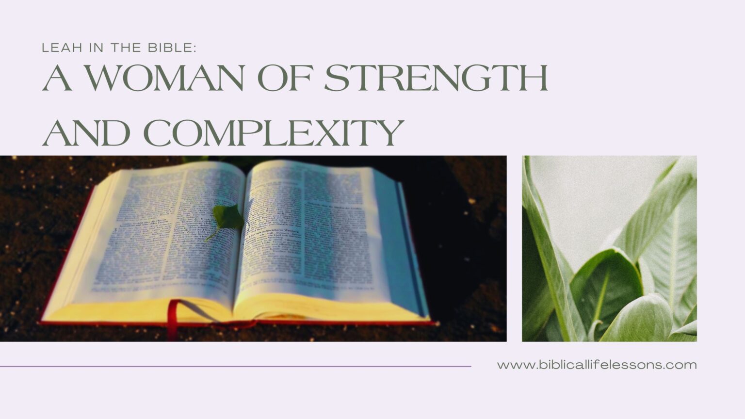 Leah in the Bible: A Woman of Strength and Complexity - Biblical Life ...