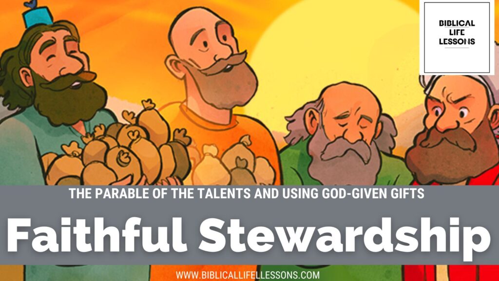 Faithful Stewardship: The Parable of the Talents and Using God-Given ...