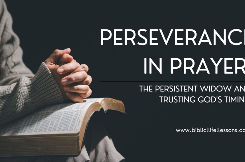 Perseverance Archives - Biblical Life Lessons
