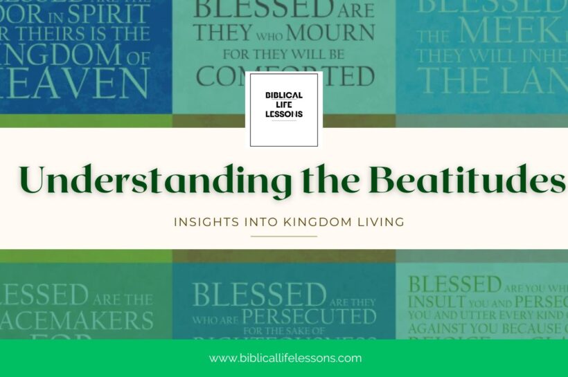 Beatitudes Archives - Biblical Life Lessons