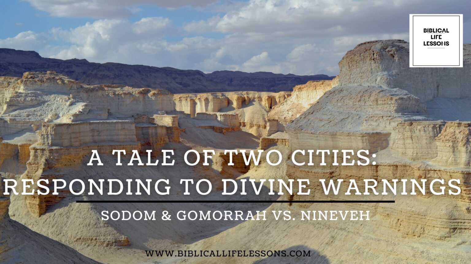 A Tale of Two Cities: Responding to Divine Warnings - Sodom & Gomorrah ...